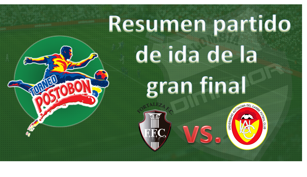 Resumen del partido de ida de la gran final del Torneo Postobón 2013 ...