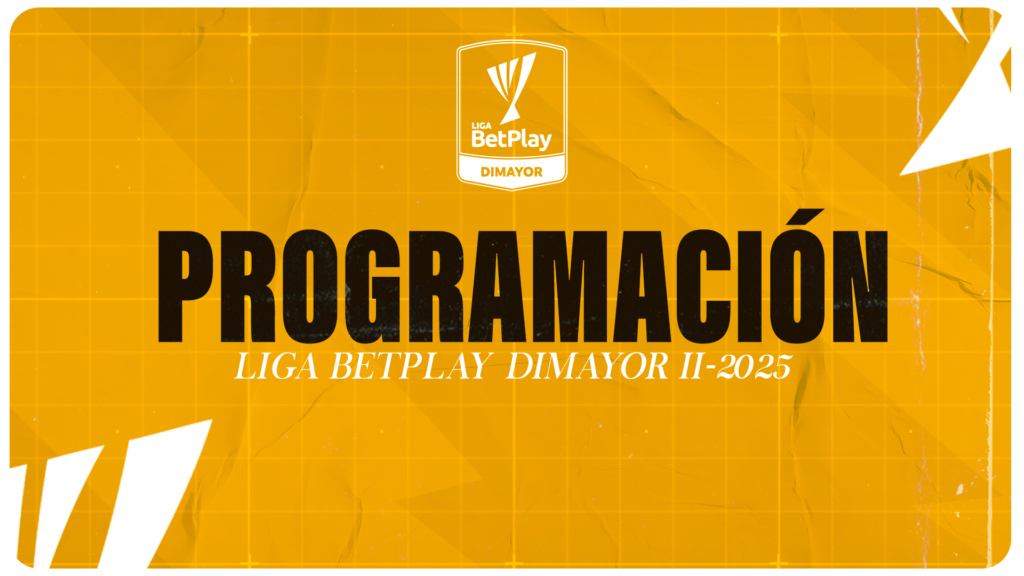 Programación de las fechas 1 y 2 de los Cuadrangulares Semifinales de la Liga BetPlay DIMAYOR II ...