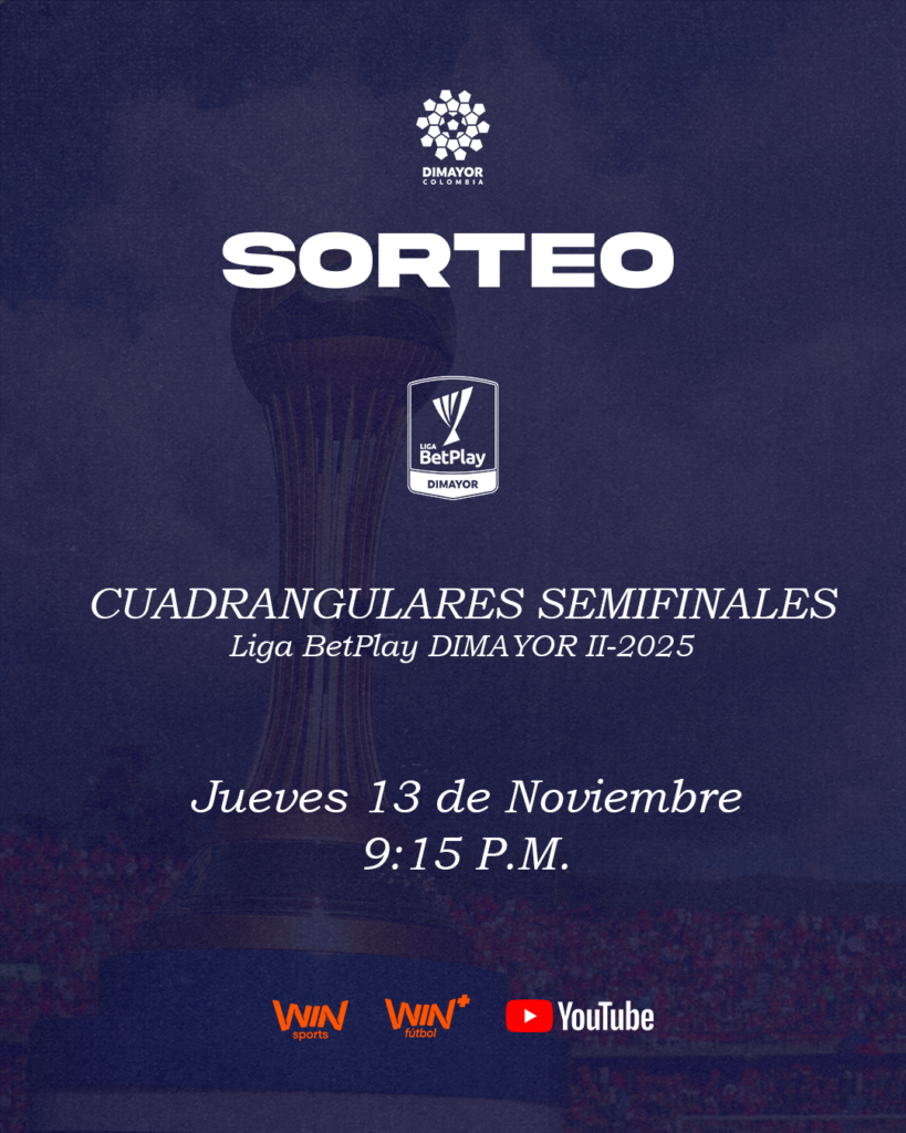 Sorteo cuadrangulares semifinales Liga BetPlay DIMAYOR II-2025 - Dimayor